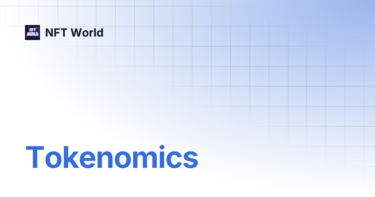 Tokenomics | NFT World