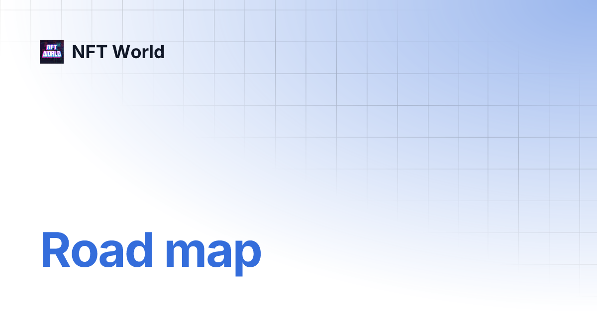 Road map | NFT World